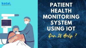 Patient Health Monitoring System Using IoT, Can It Help