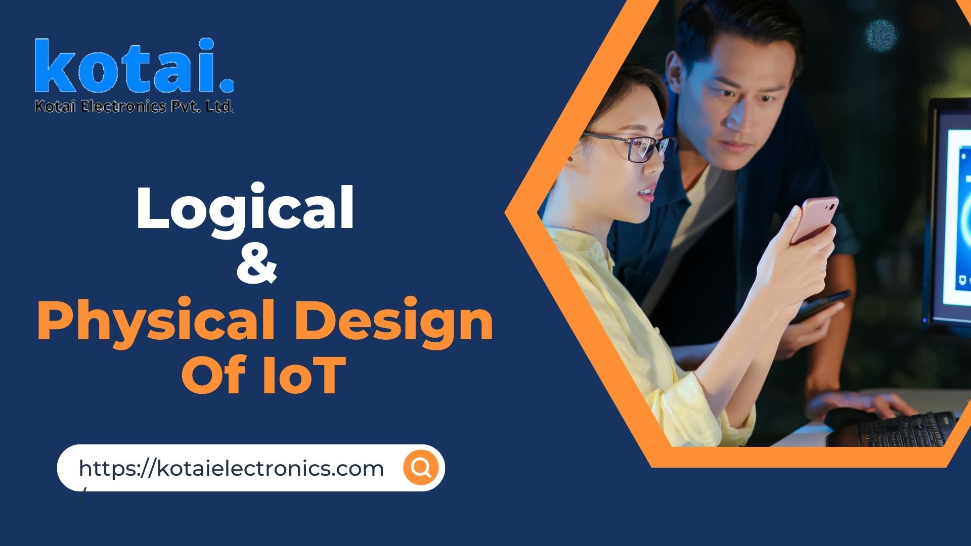 Logical and Physical Design Of IoT - Kotai Electronics Pvt. Ltd.